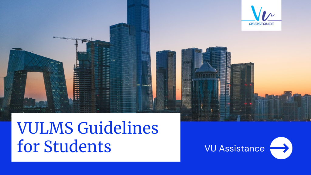 VULMS Complete Guidelines for Students – VU Assistance